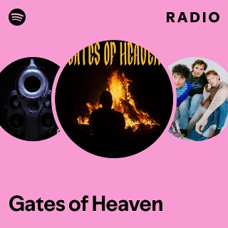 Gates of Heaven Radio - playlist by Spotify | Spotify