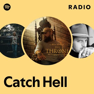 Catch Hell Radio - playlist by Spotify | Spotify