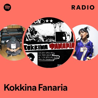 Kokkina Fanaria Radio - playlist by Spotify | Spotify