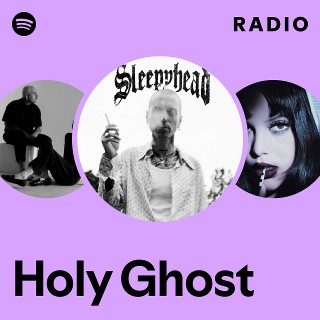 Holy Ghost Radio - playlist by Spotify | Spotify