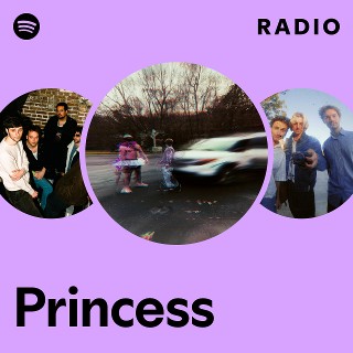 Princess Radio | Spotify Playlist