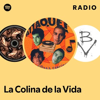 La Colina de la Vida Radio - playlist by Spotify | Spotify