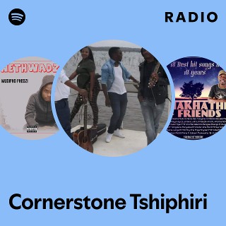Cornerstone Tshiphiri Radio | Spotify Playlist