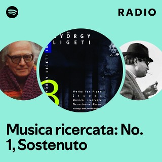 Musica ricercata: No. 1, Sostenuto Radio | Spotify Playlist