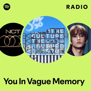 You In Vague Memory Radio | Spotify Playlist