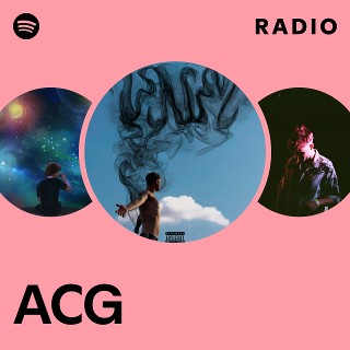 ACG Radio - playlist by Spotify | Spotify
