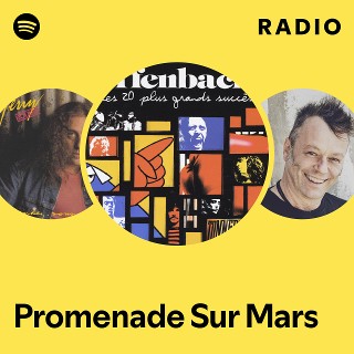 Promenade Sur Mars Radio | Spotify Playlist