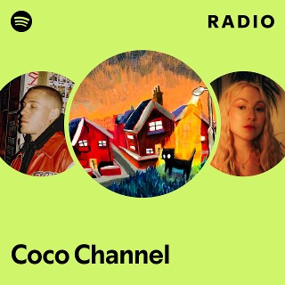 Coco Channel Radio | Spotify Playlist