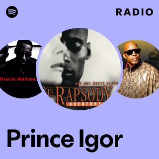 Prince Igor Radio - playlist by Spotify | Spotify