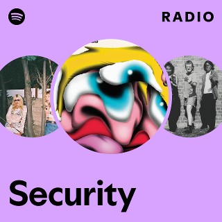 Security Radio - playlist by Spotify | Spotify