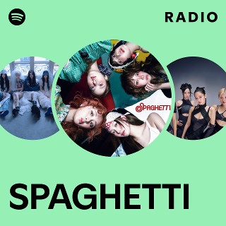 SPAGHETTI Radio | Spotify Playlist