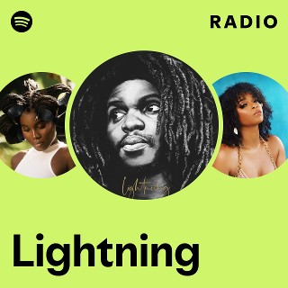 Lightning Radio - playlist by Spotify | Spotify