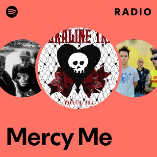 Mercy Me Radio - playlist by Spotify | Spotify