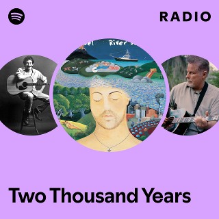 Two Thousand Years Radio | Spotify Playlist