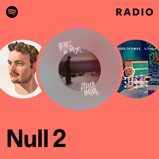 Null 2 Radio - playlist by Spotify | Spotify