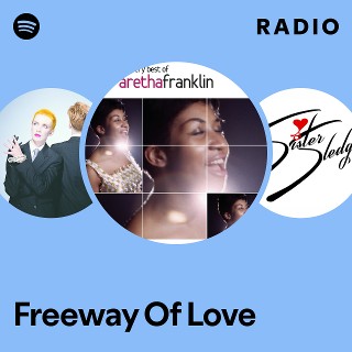 Freeway Of Love Radio - playlist by Spotify | Spotify