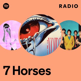 7 Horses Radio - playlist by Spotify | Spotify