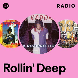 Rollin' Deep Radio - playlist by Spotify | Spotify
