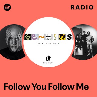Follow You Follow Me Radio | Spotify Playlist