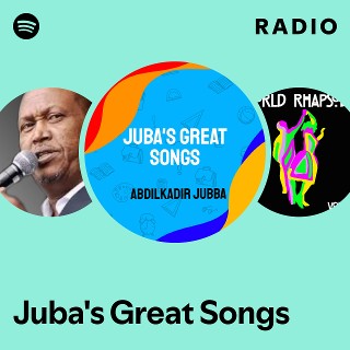 Juba's Great Songs Radio | Spotify Playlist