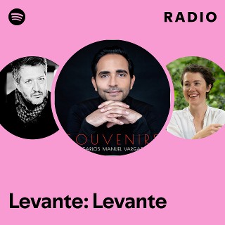 Levante: Levante Radio - playlist by Spotify | Spotify