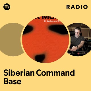 Siberian Command Base Radio - playlist by Spotify | Spotify
