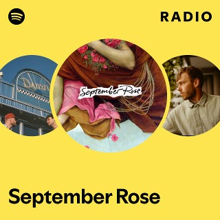 September Rose Radio | Spotify Playlist