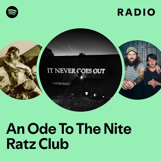 An Ode To The Nite Ratz Club Radio | Spotify Playlist