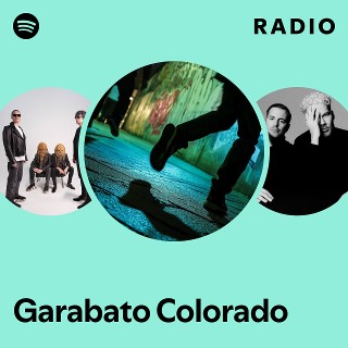 Garabato Colorado - Remix Radio - playlist by Spotify | Spotify