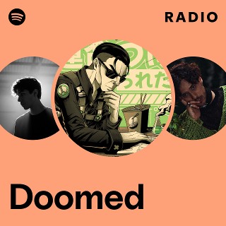 Doomed Radio | Spotify Playlist