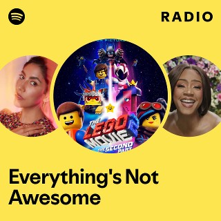 Everything's Not Awesome Radio - playlist by Spotify | Spotify