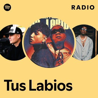 Tus Labios Radio | Spotify Playlist