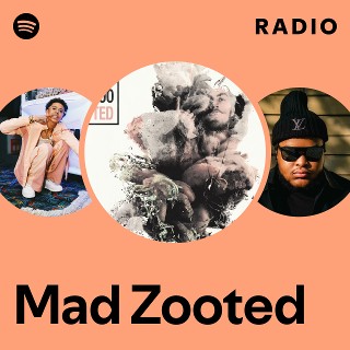 Mad Zooted Radio | Spotify Playlist
