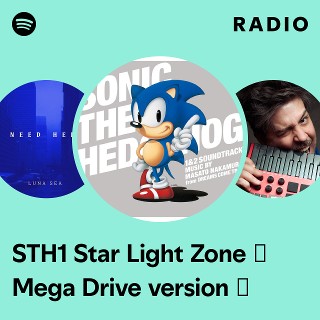 STH1 Star Light Zone 〜 Mega Drive version 〜 Radio | Spotify Playlist