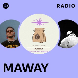 MAWAY Radio - playlist by Spotify | Spotify