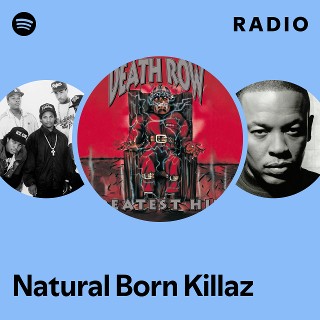 Natural Born Killaz Radio | Spotify Playlist
