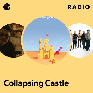 Collapsing Castle Radio - playlist by Spotify | Spotify