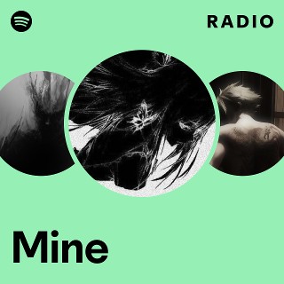 Mine Radio | Spotify Playlist