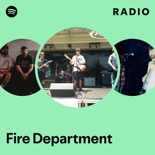 Fire Department Radio | Spotify Playlist