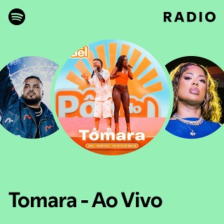 Tomara - Ao Vivo Radio | Spotify Playlist