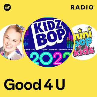 Good 4 U Radio - playlist by Spotify | Spotify