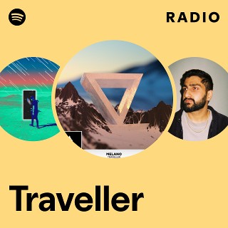 Traveller Radio - playlist by Spotify | Spotify