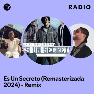 Es Un Secreto - Remasterizada Radio | Spotify Playlist