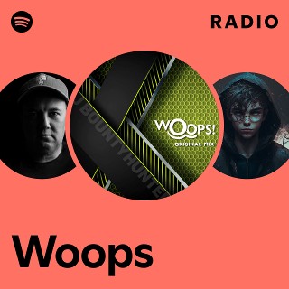 Woops Radio - playlist by Spotify | Spotify