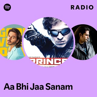 Aa Bhi Jaa Sanam Radio | Spotify Playlist