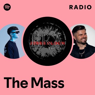 The Mass Radio | Spotify Playlist