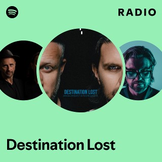 Destination Lost Radio | Spotify Playlist
