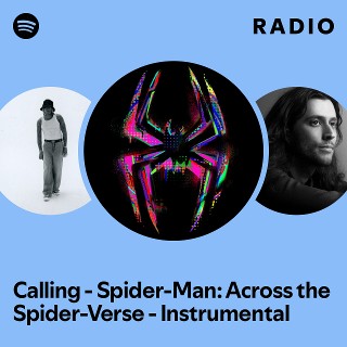 Calling - Spider-Man: Across the Spider-Verse - Instrumental Radio ...