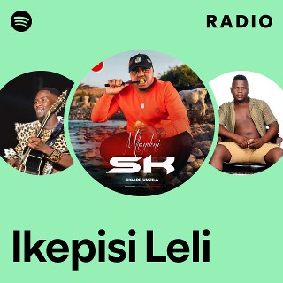 Ikepisi Leli Radio | Spotify Playlist