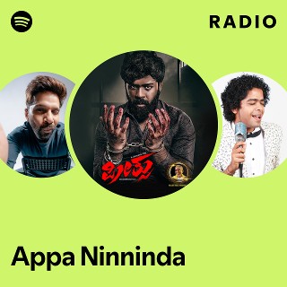 Appa Ninninda Radio | Spotify Playlist